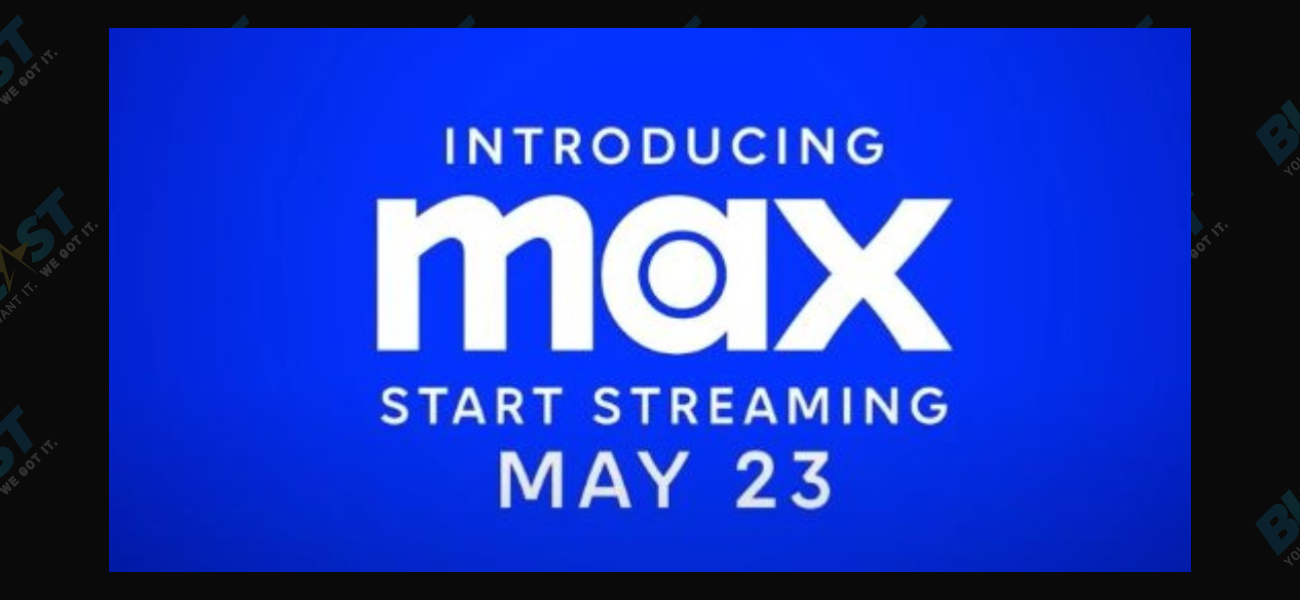 HBO Max & Discovery Plus Launch 'Max' Streaming Service